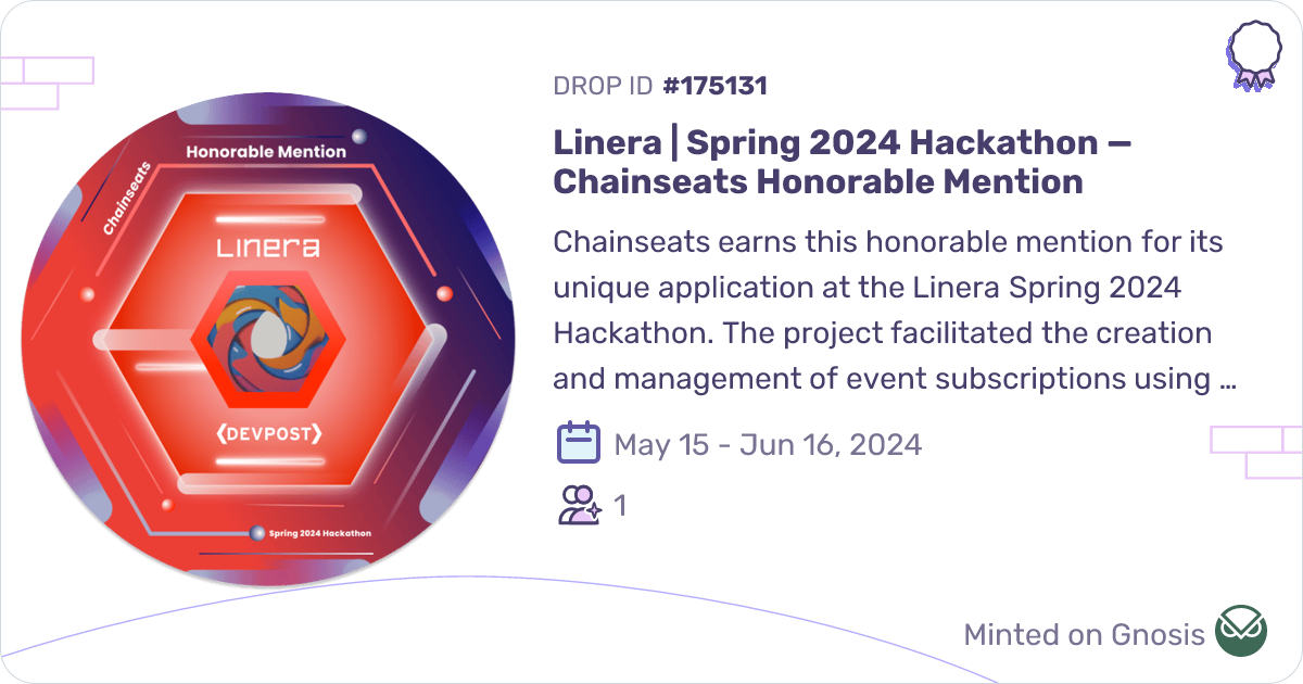 #175131 - Linera | Spring 2024 Hackathon — Chainseats Honorable Mention | POAP Gallery
