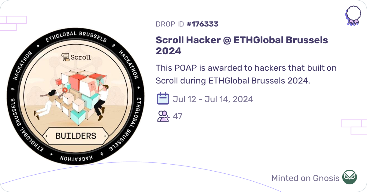 #176333 - Scroll Hacker @ ETHGlobal Brussels 2024 | POAP Gallery
