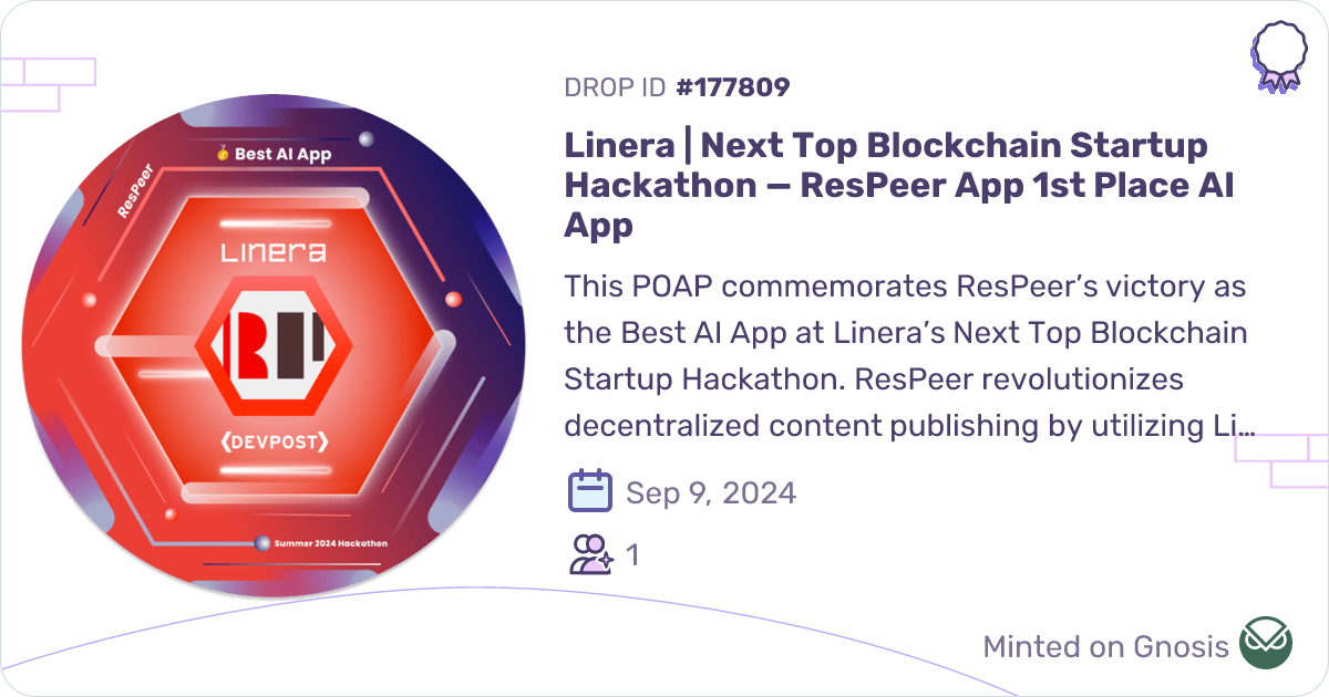 #177809 - Linera | Next Top Blockchain Startup Hackathon — ResPeer App 1st Place AI App | POAP ...