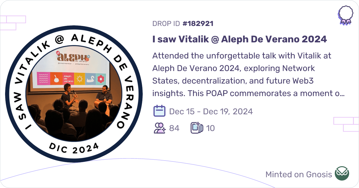 #182921 - I saw Vitalik @ Aleph De Verano 2024 | POAP Gallery