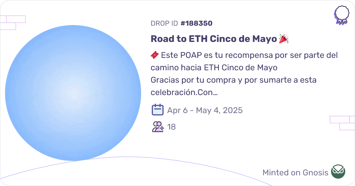 #188350 - Road to ETH Cinco de Mayo 🎉 | POAP Gallery