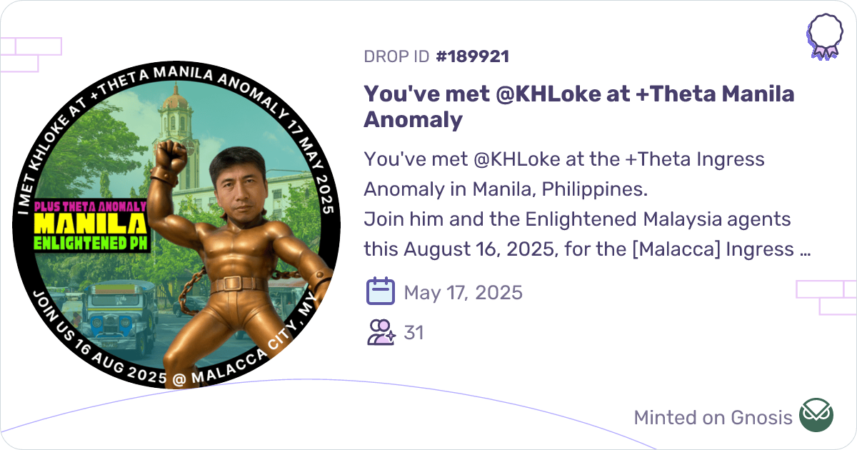 #189921 - You've met @KHLoke at +Theta Manila Anomaly | POAP Gallery