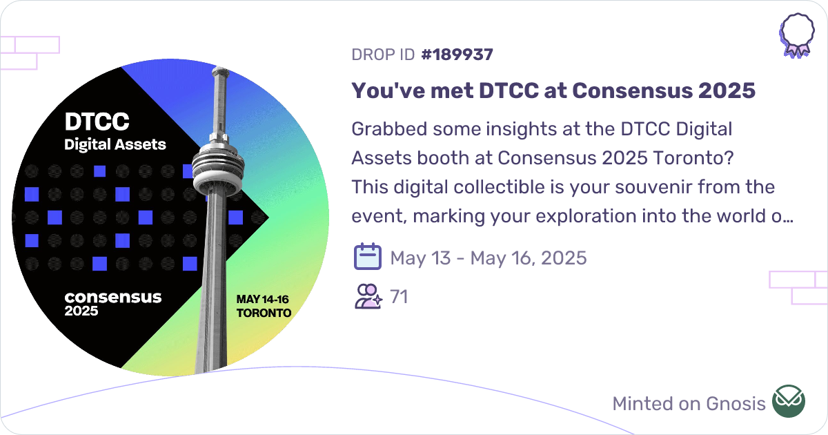 #189937 - You've met DTCC at Consensus 2025 | POAP Gallery