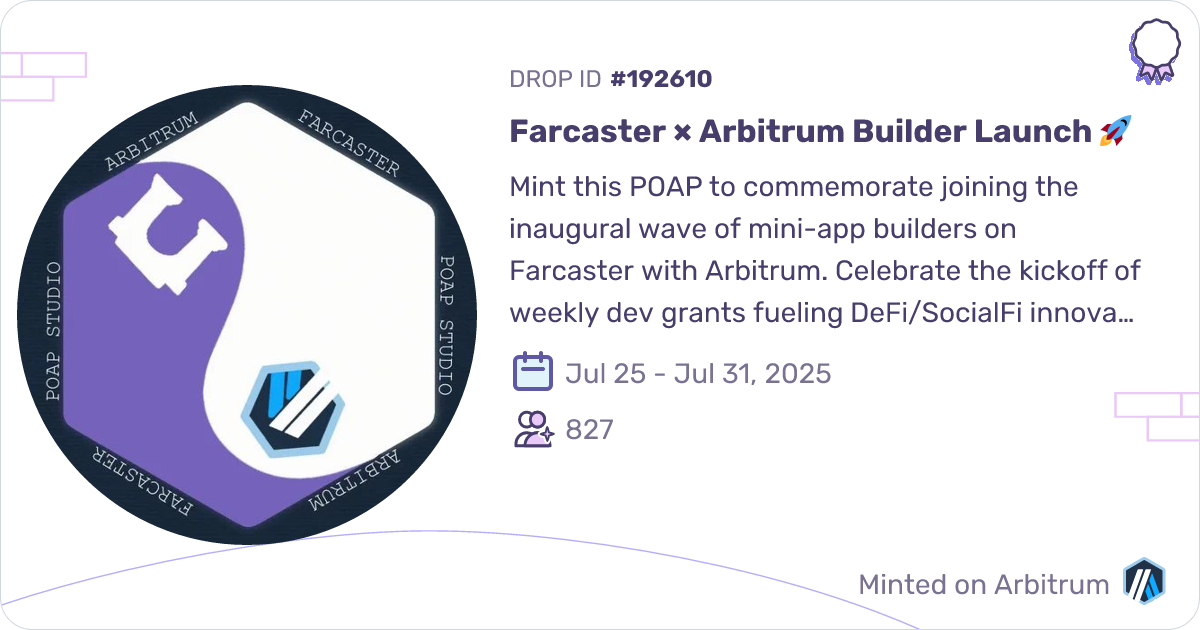 #192610 - Farcaster × Arbitrum Builder Launch 🚀 | POAP Gallery