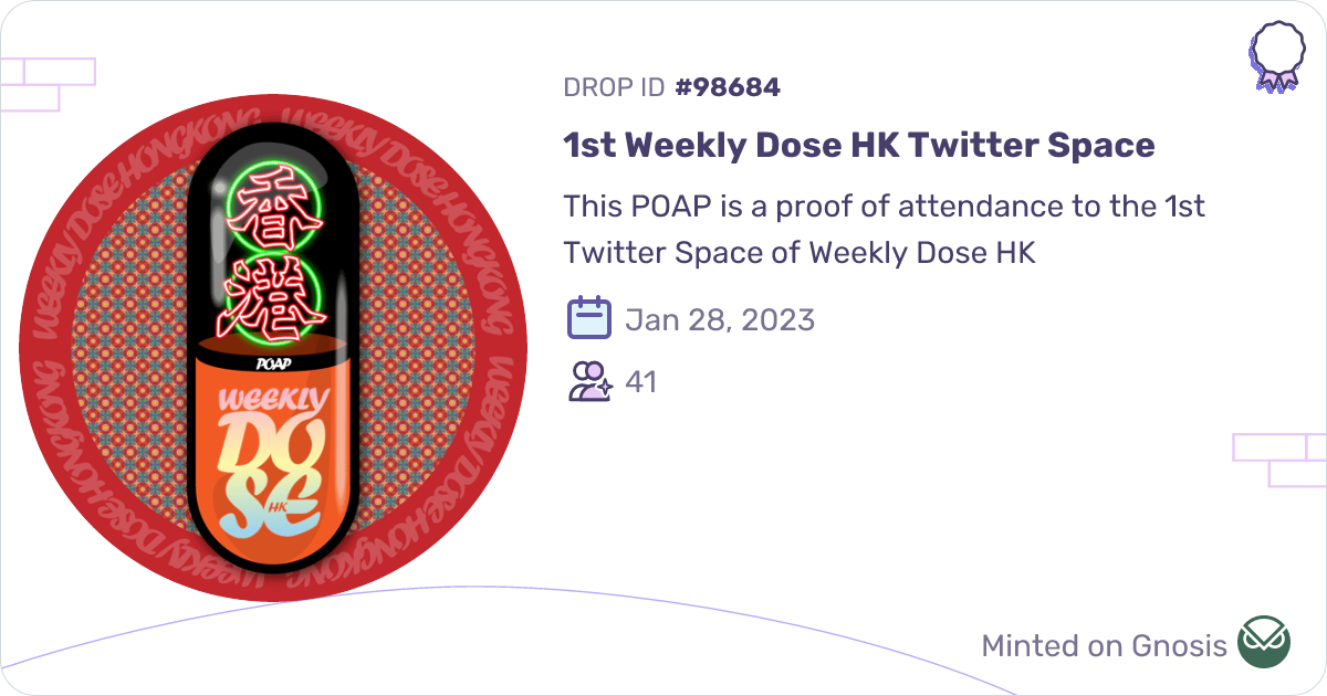 #98684 - 1st Weekly Dose HK Twitter Space | POAP Gallery